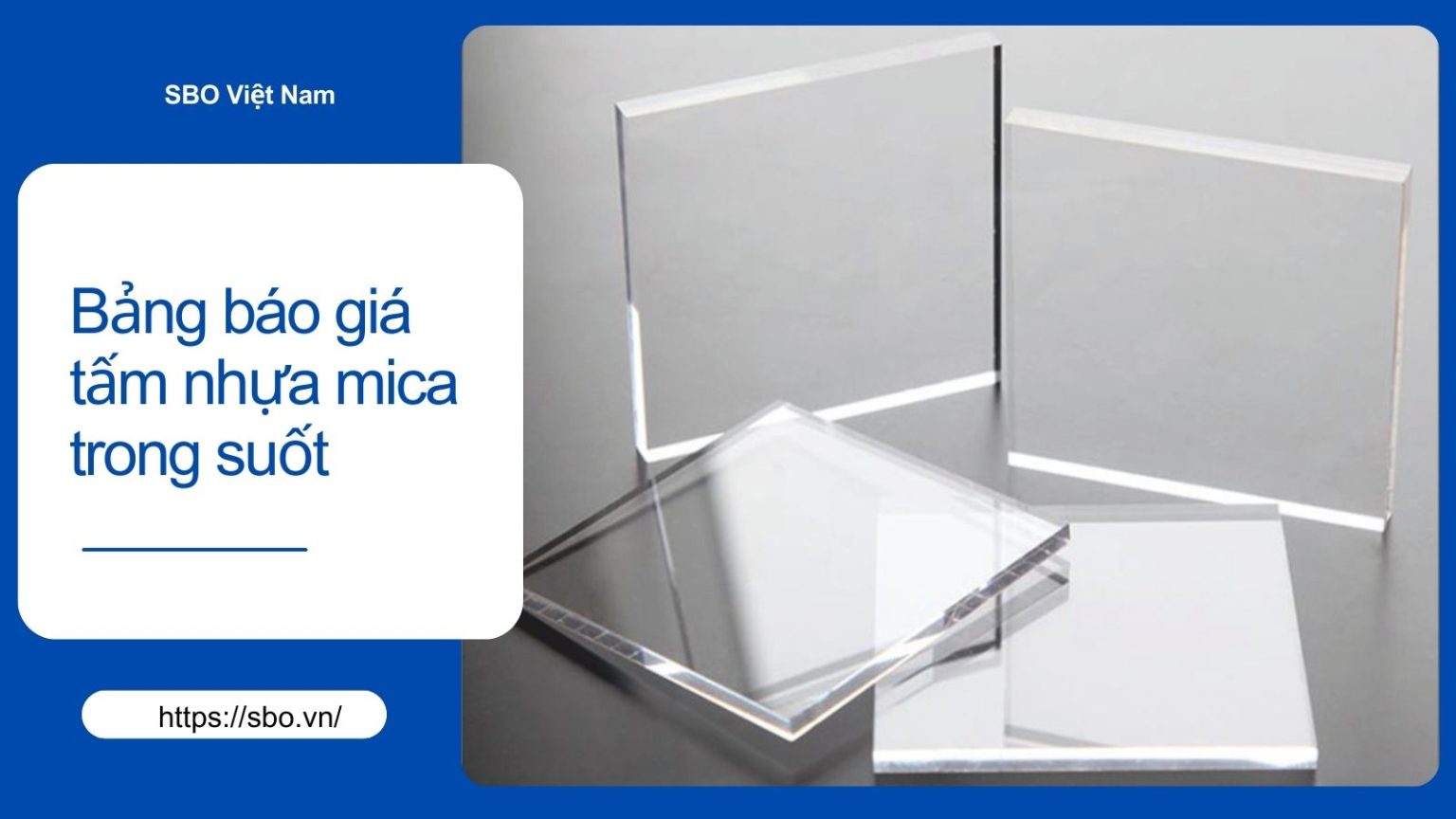 Bảng báo giá tấm nhựa mica trong suốt thay kính FS000 » SBO Việt Nam